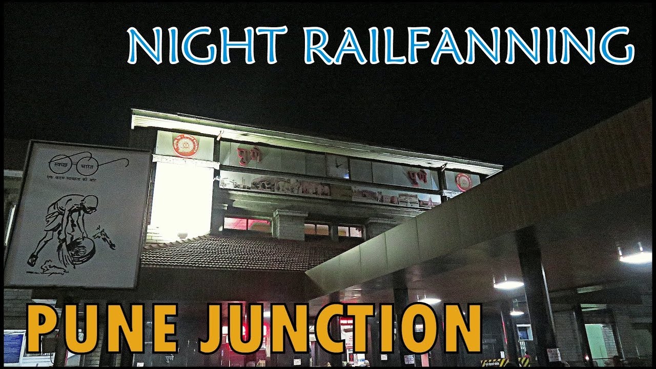 INDIAN RAILWAYS - Powerpacked Night Train Actions at Pune Junction ...