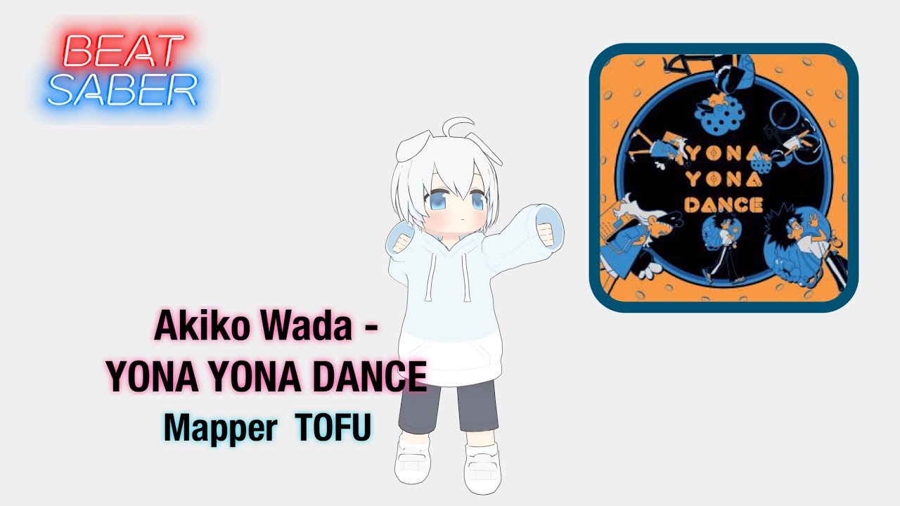 【BEATSABER】Akiko Wada - YONA YONA DANCE - YouTube