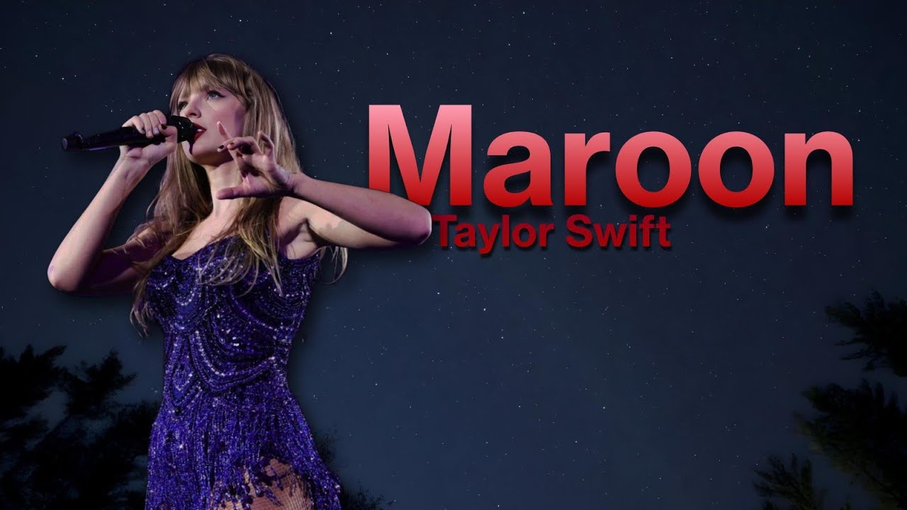 Taylor Swift - Maroon (Lyric Video) - YouTube