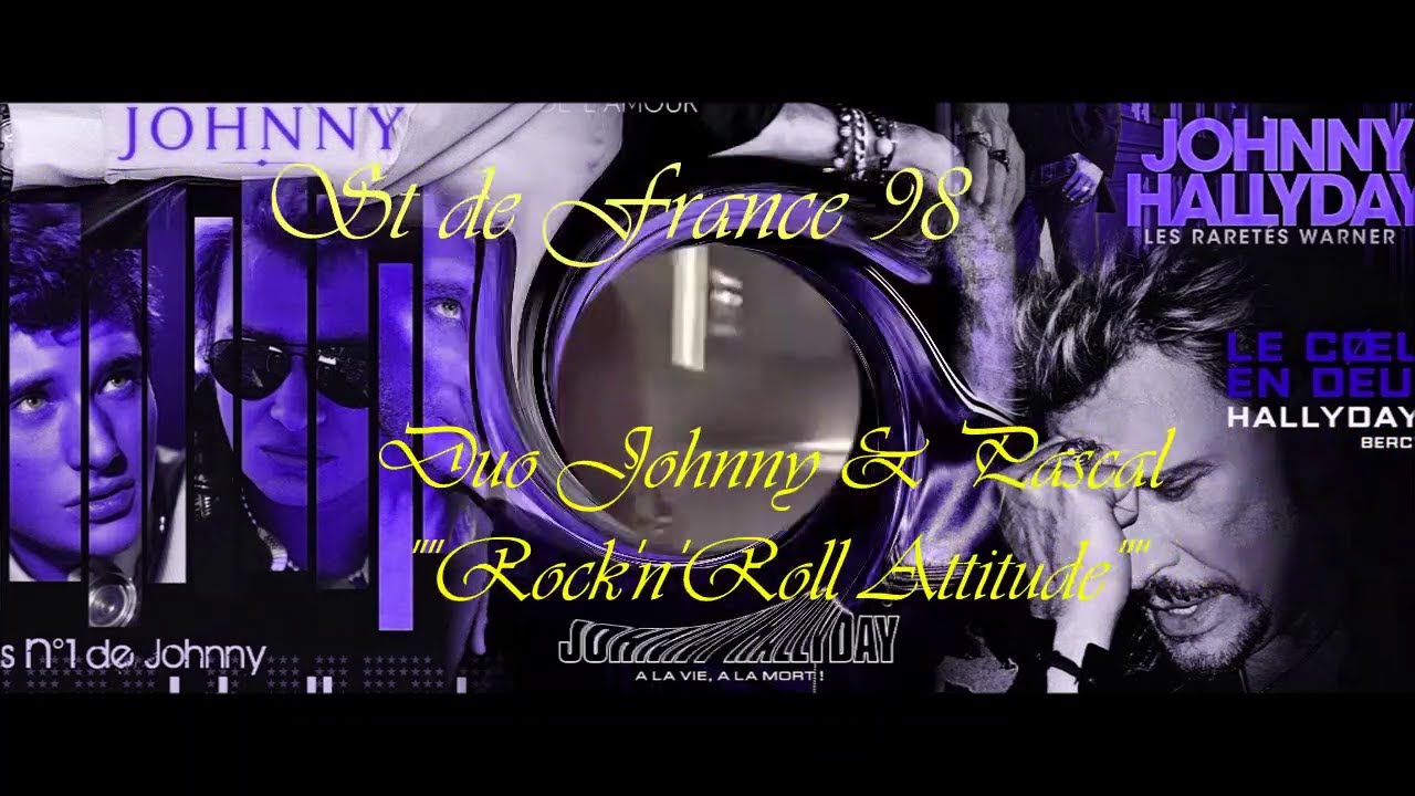 Johnny Hallyday ..."SDF 98 Duo Johnny & Pascal Rock'n'roll attitude ...