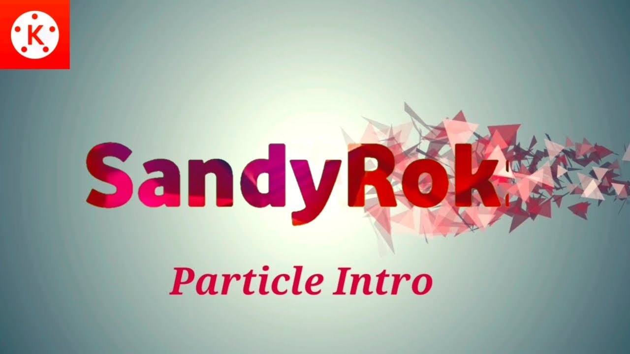 Kinemaster particle effects | kinemaster intro tutorial easy | how to ...