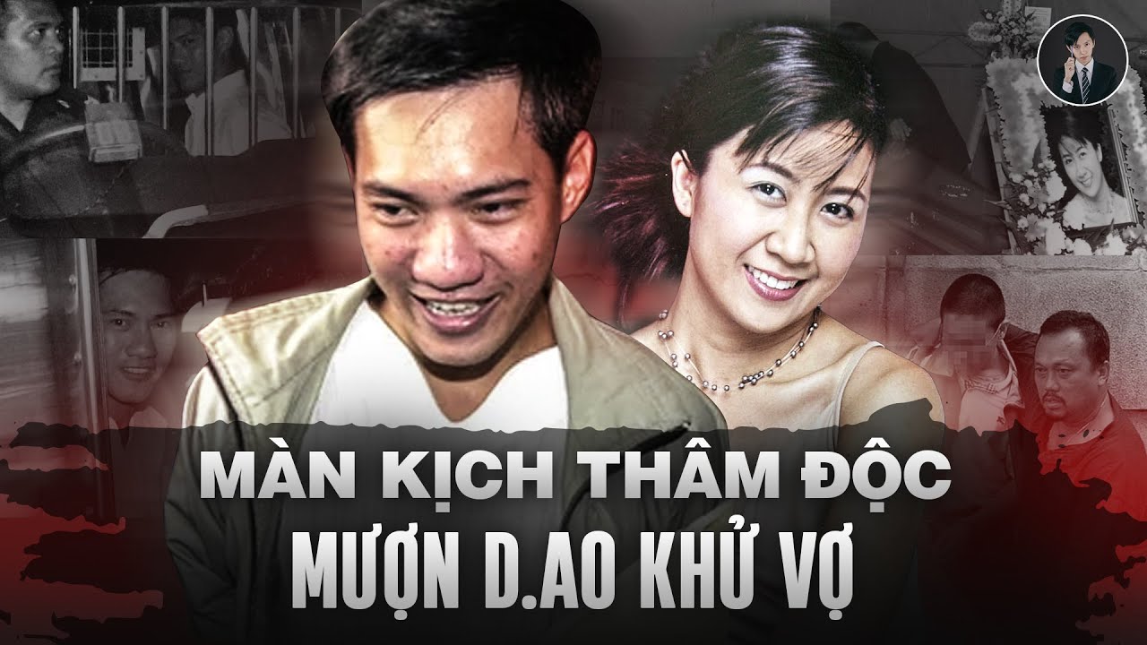 Vụ Án 'Ném Đá Giấu Tay' Thủ Tiêu Vợ Của Gã Chồng Trăng Hoa Anthony Ler ...