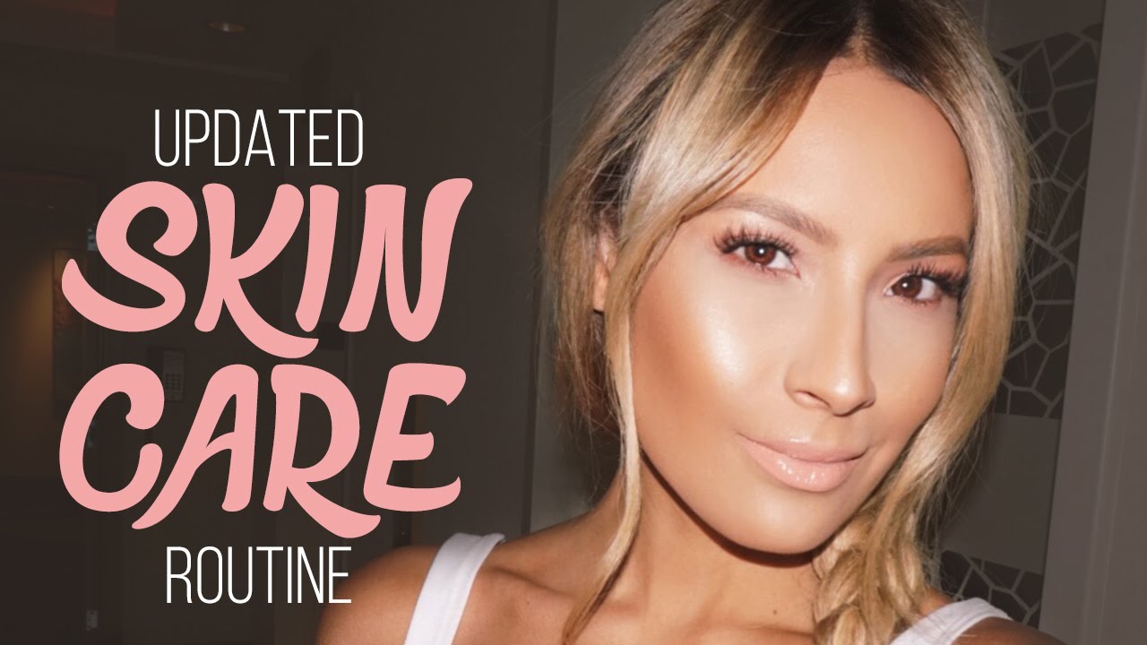 Updated Skin Care Routine - Desi Perkins - YouTube