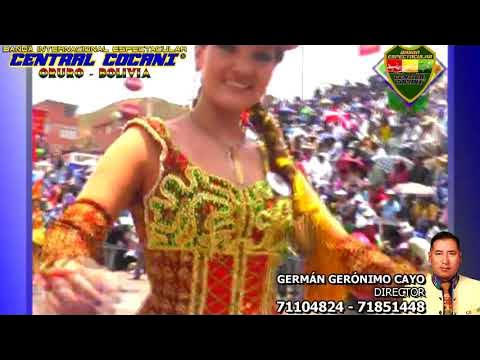 MORENADA DE LOS ANDES - BANDA CENTRAL COCANI DE ORURO (Director GERMÁN GERÓNIMO CAYO) - YouTube
