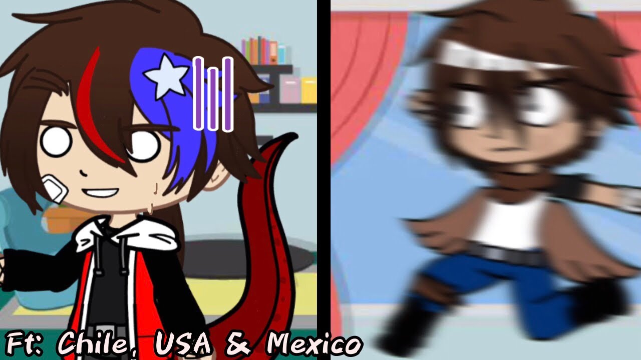 Is Mexico here? || Gacha Club meme (Ft: USA,Mexico & Chile ...