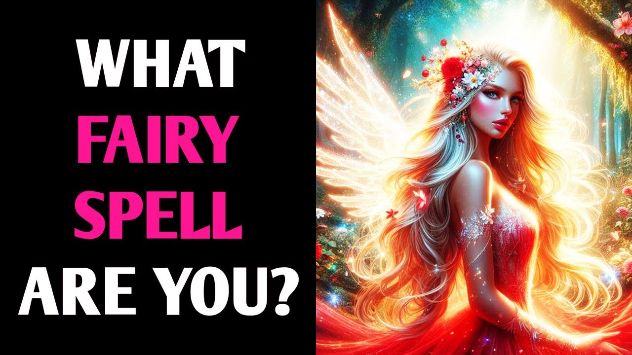 WHAT FAIRY SPELL ARE YOU? Personality Test - Pick One Magic Quiz - YouTube