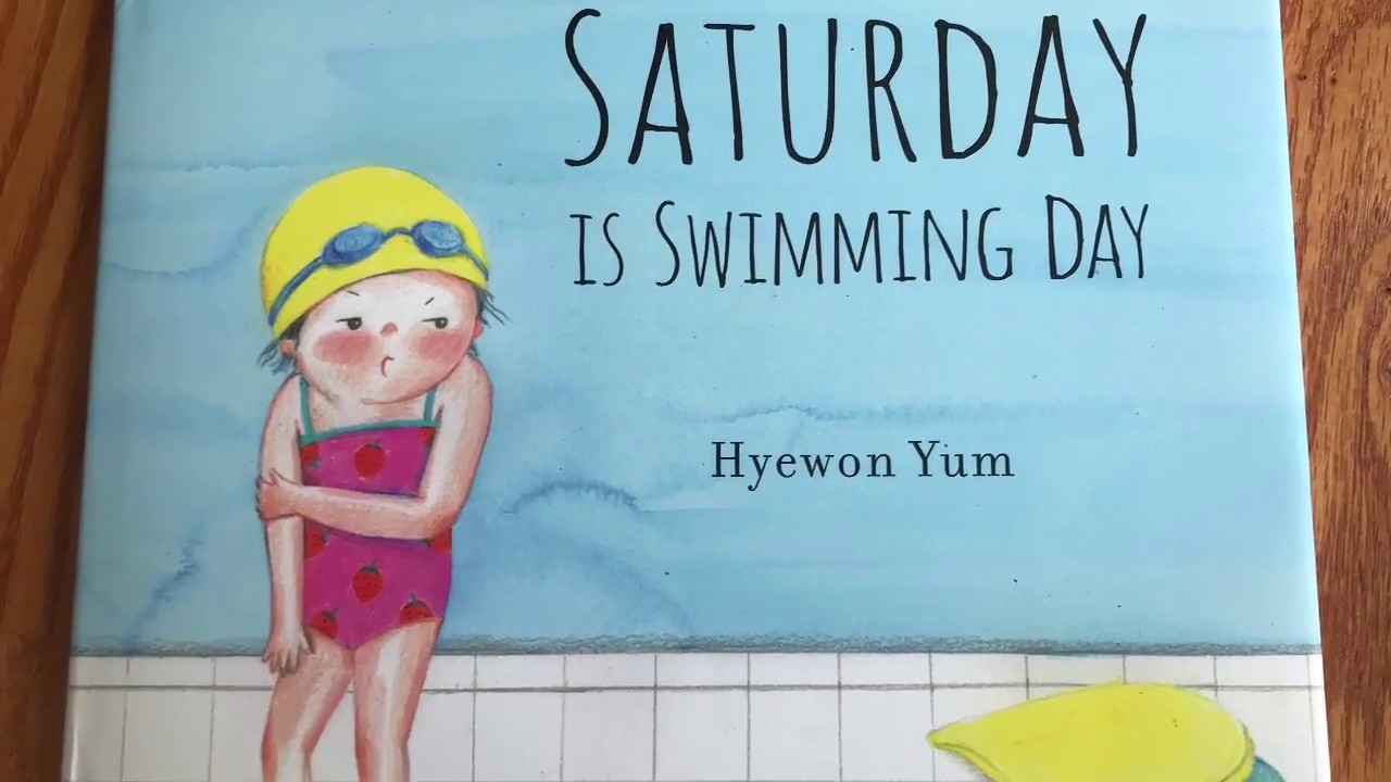 Saturday is Swimming Day by Hyewon Yum - YouTube
