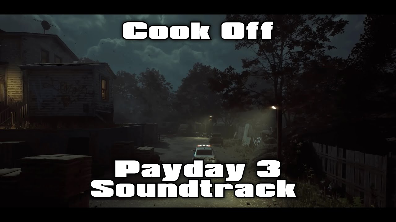 Cook Off (Payday 3) OST Payday 2 Mod Showcase - YouTube
