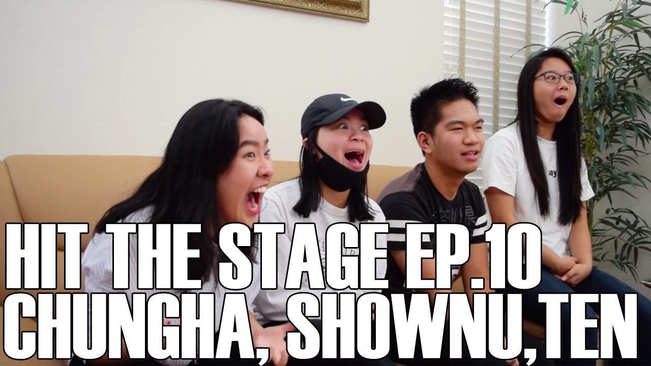 Hit the Stage - Chungha, Shownu, & Ten (Reaction Video) - YouTube