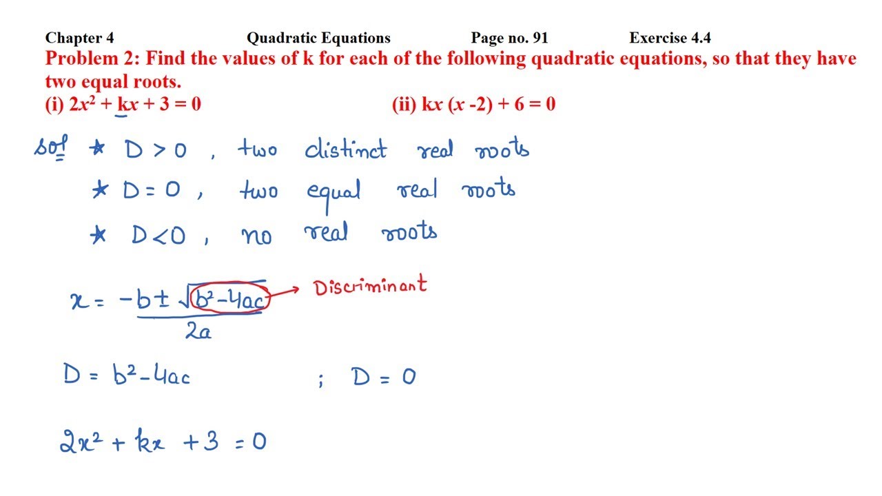 Find the values of k for each of following quadratic equations, so that ...