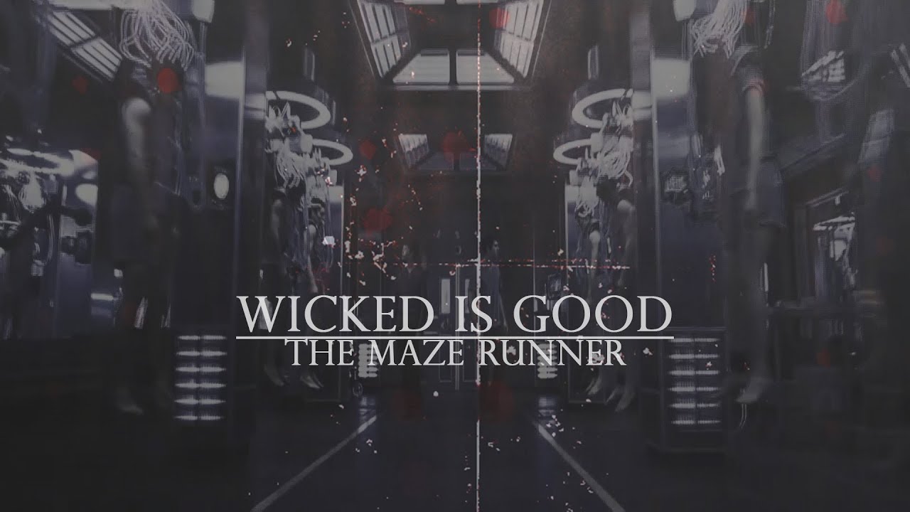 WICKED is Good - The Maze Runner - YouTube
