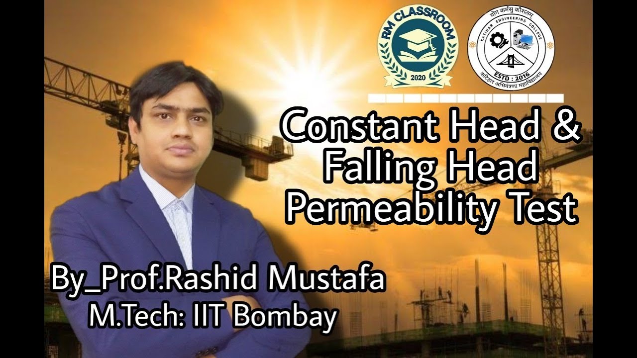 Lecture-2|Constant Head & Falling Head Permeability Test|Geotechnical ...