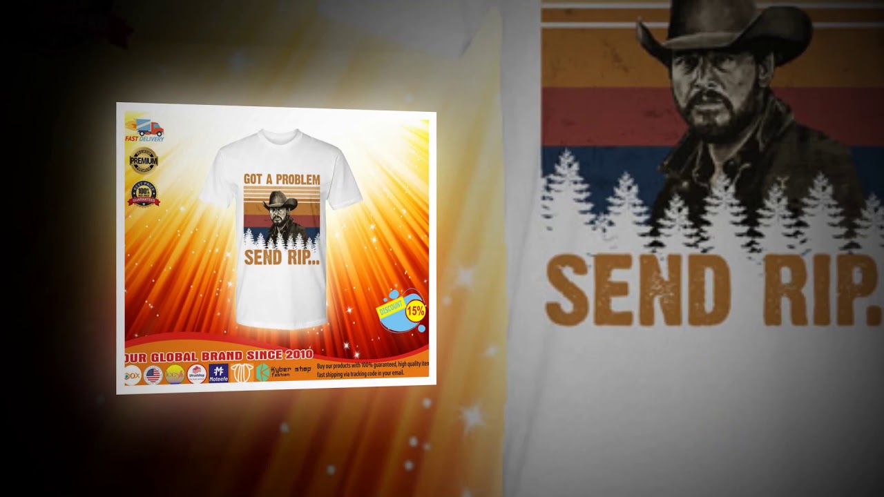 Got a problem send rip shirt - YouTube