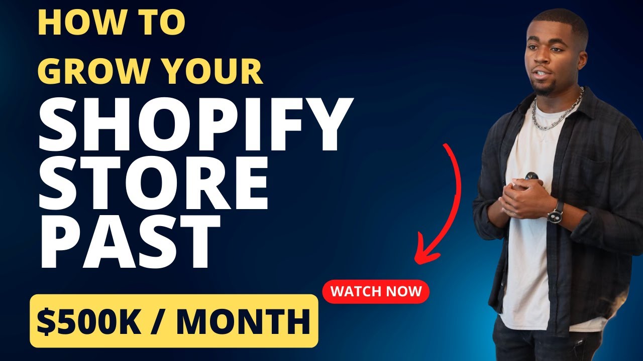 How to grow your Shopify Store to 500K/month in 2023 (free training ...