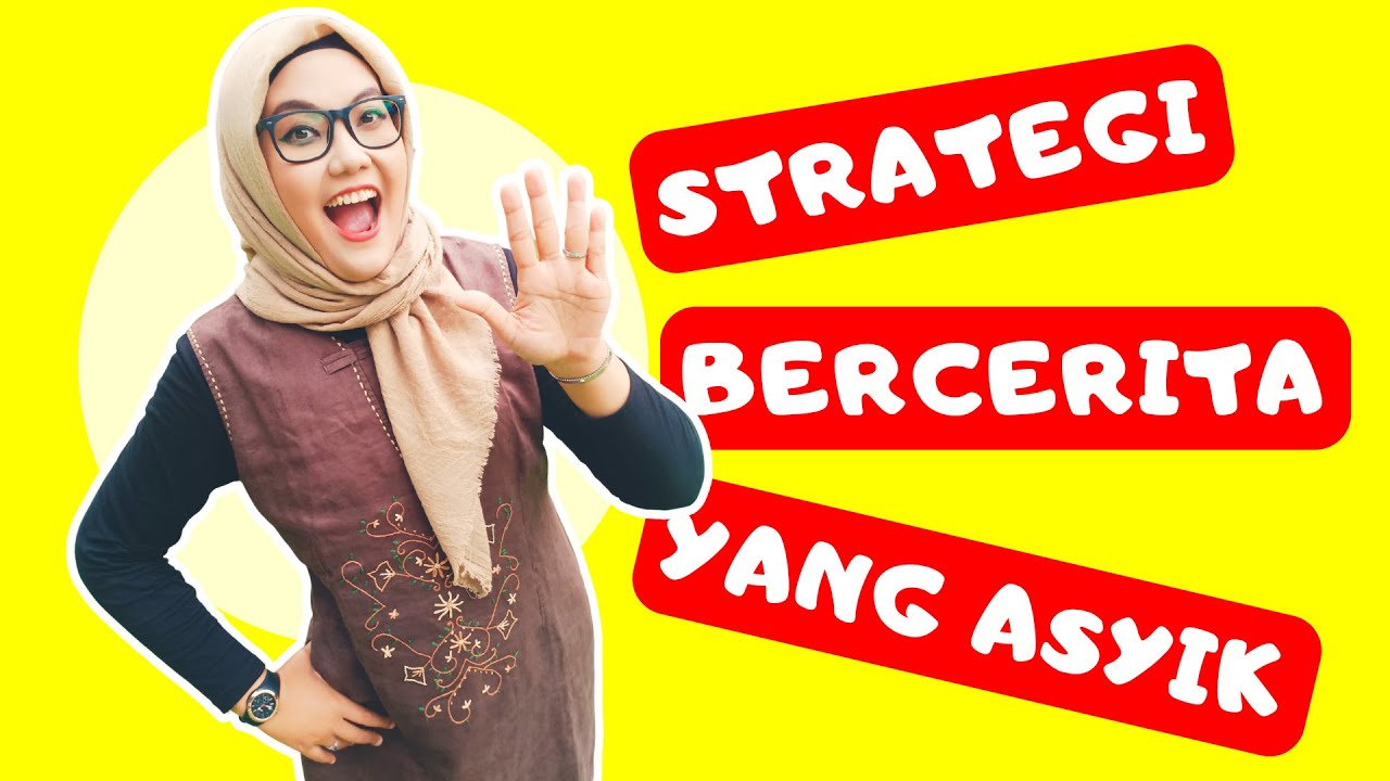 Cara Bercerita Yang Menarik | Lima Cara Menyajikan Cerita Yang Menarik ...