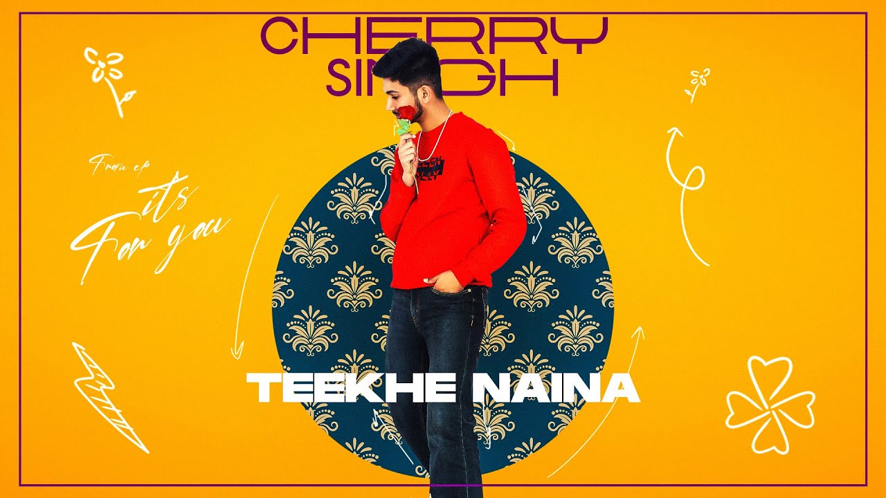 Teekhe Naina - It's For You (Official Video) - Cherry Singh | Eli Singh - YouTube