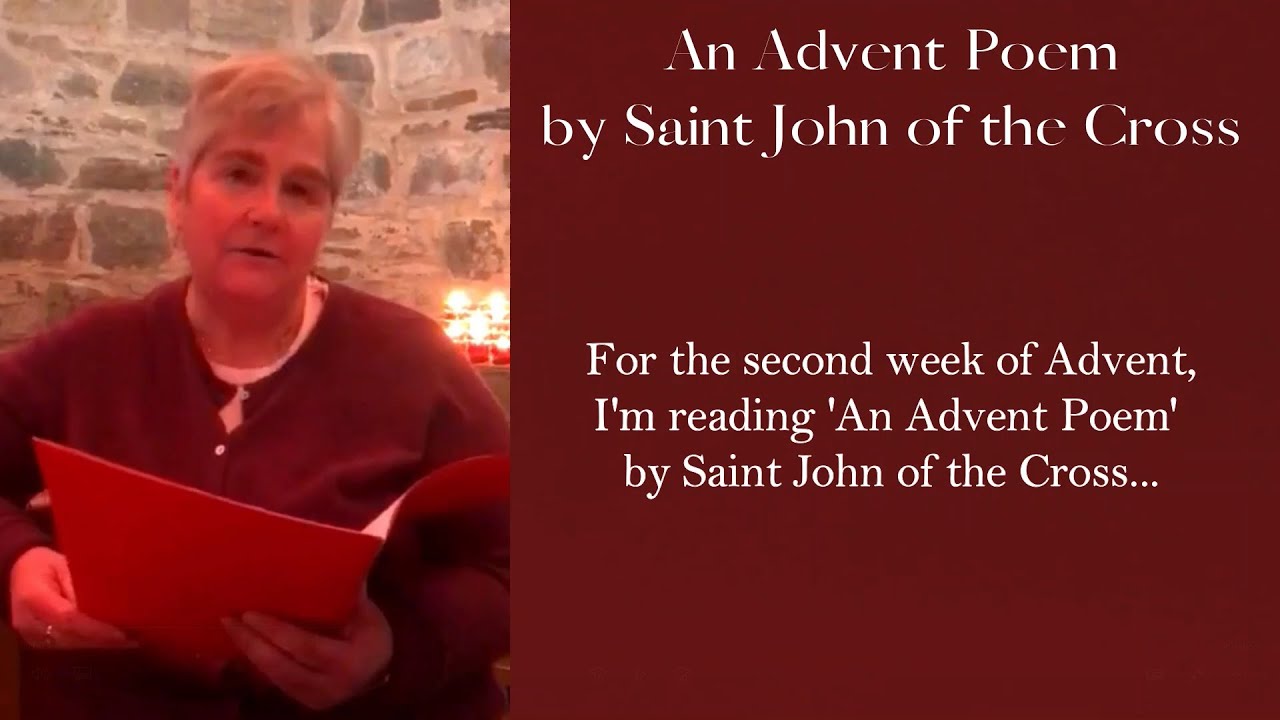 Mary's recital of 'An Advent Poem' by Saint John of the Cross - Pause ...