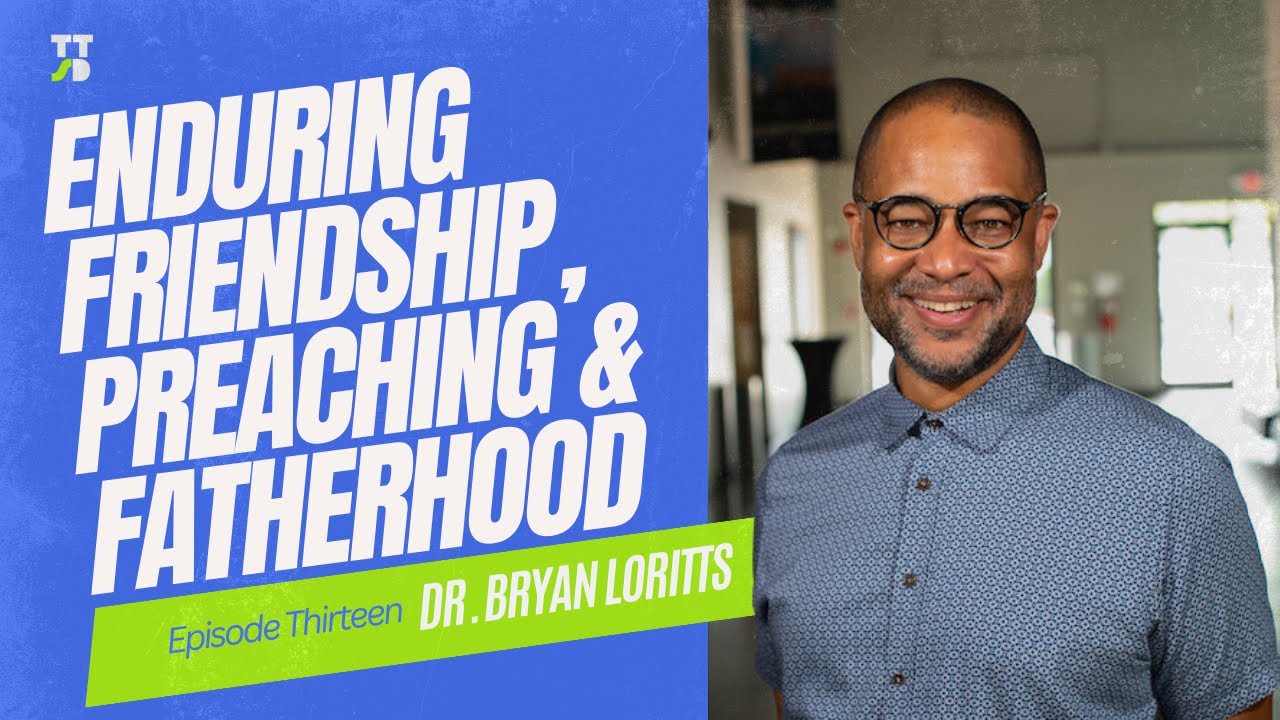 Pastor Bryan Loritts talks Fatherhood, Preaching & Enduring Friendships ...
