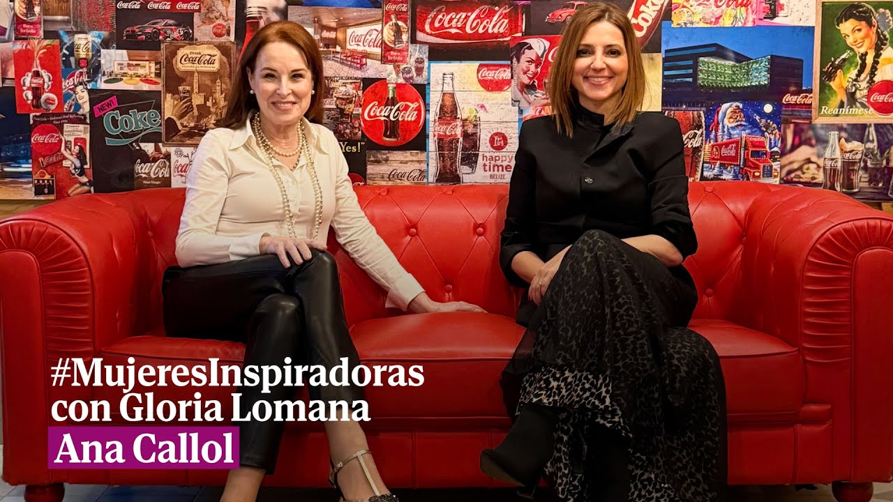 #MujeresInspiradoras con Gloria Lomana: Ana Callol - YouTube