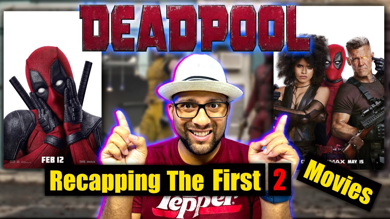 Deadpool Recap: Everything You Need to Know Before Deadpool and ...