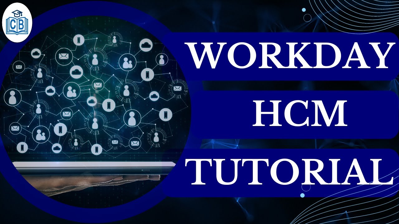 Workday HCM Tutorial | Workday HCM training | Workday HCM course ...