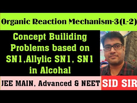 ORM-3(L-2)|Mechanism of Allylic SN1| SN1 in Alcohal with Concept ...