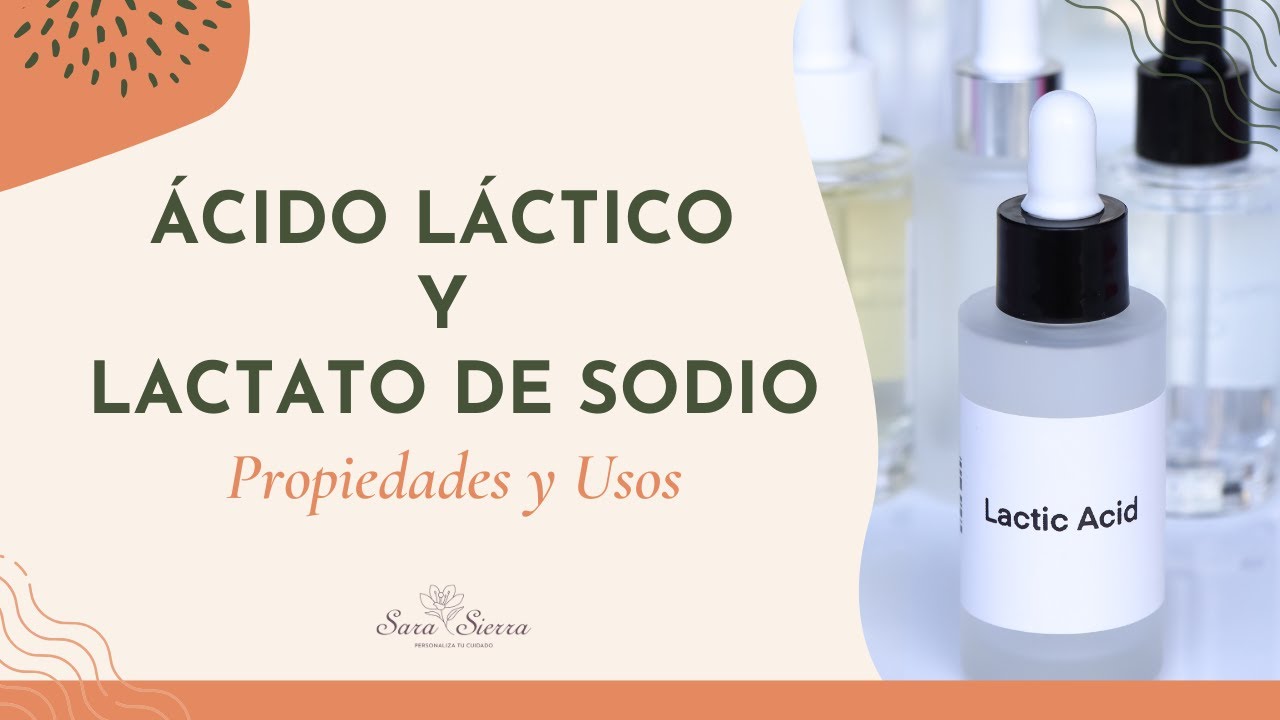 Ácido láctico y Lactato de sodio -Propiedades y usos - 🌺 Escuela ...