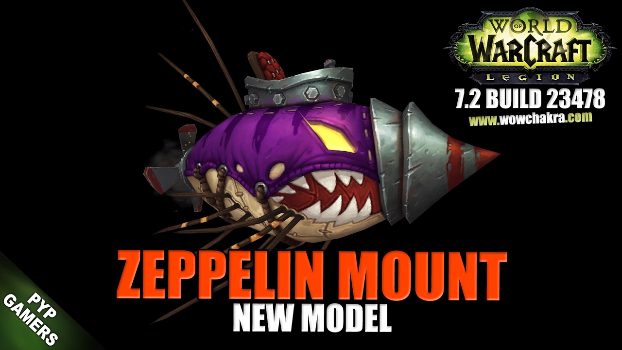 Zeppelin Mount new model | World of Warcraft Legion - YouTube
