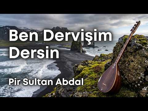 Ben Dervişim Dersin, Pir Sultan Abdal, Beste  Tarık Doğan, Yorum  Cem Eren | Sazlı Yolcu
