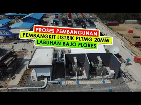 Proses Pembangunan Pembangkit Listrik PLTMG 20MW Labuhan Bajo Flores # ...