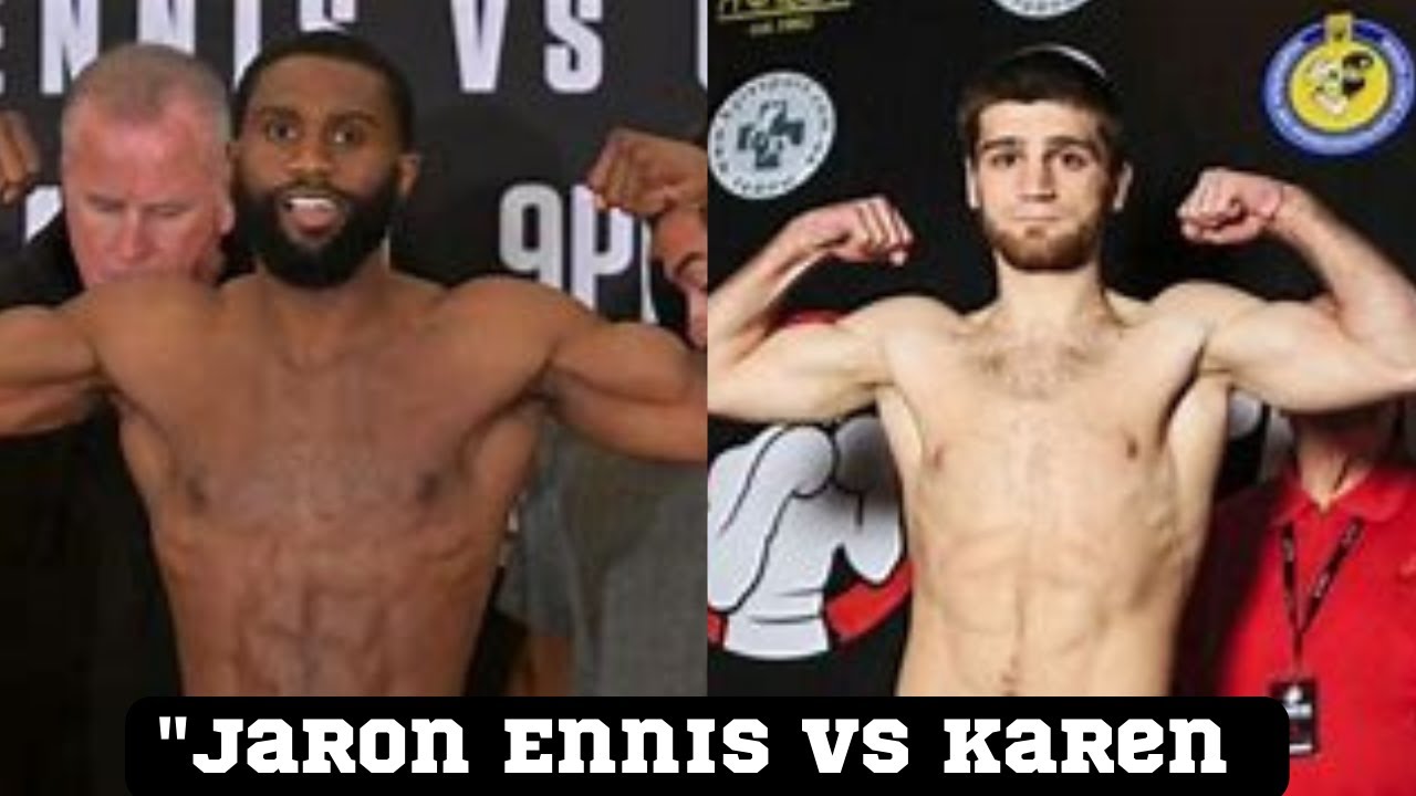 Jaron Ennis vs Karen Chukhadzhian #jaronennis #boxing #boxingnews - YouTube
