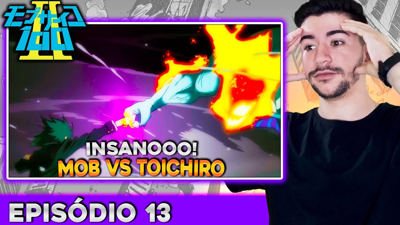 (MOB VS TOICHIRO - A BATALHA FINAL! UMA GRANDE EXPLOSÃO!) MOB PSYCHO ...