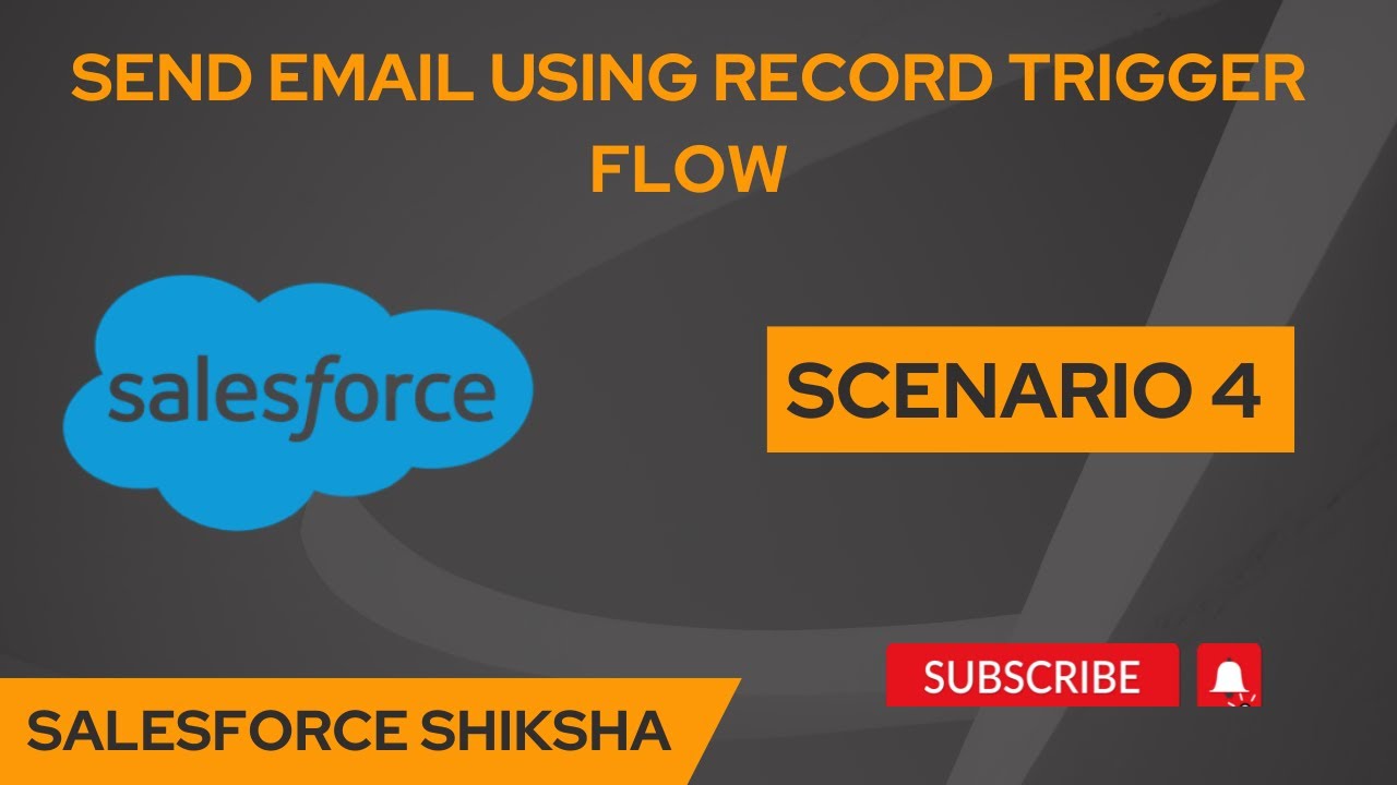 How To Send Email Using Email Action In Record Trigger Flow Scenario