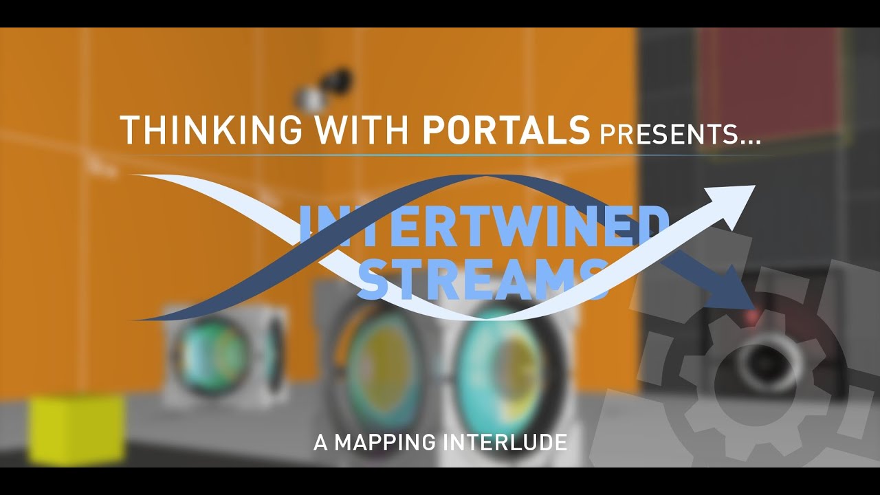 Portal 2 - Thinking With Portals "Intertwined Streams" Part 1/2 - YouTube