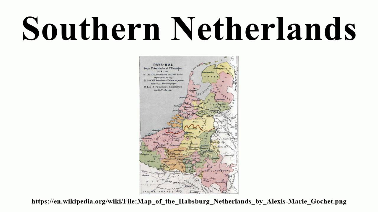 Southern Netherlands - YouTube