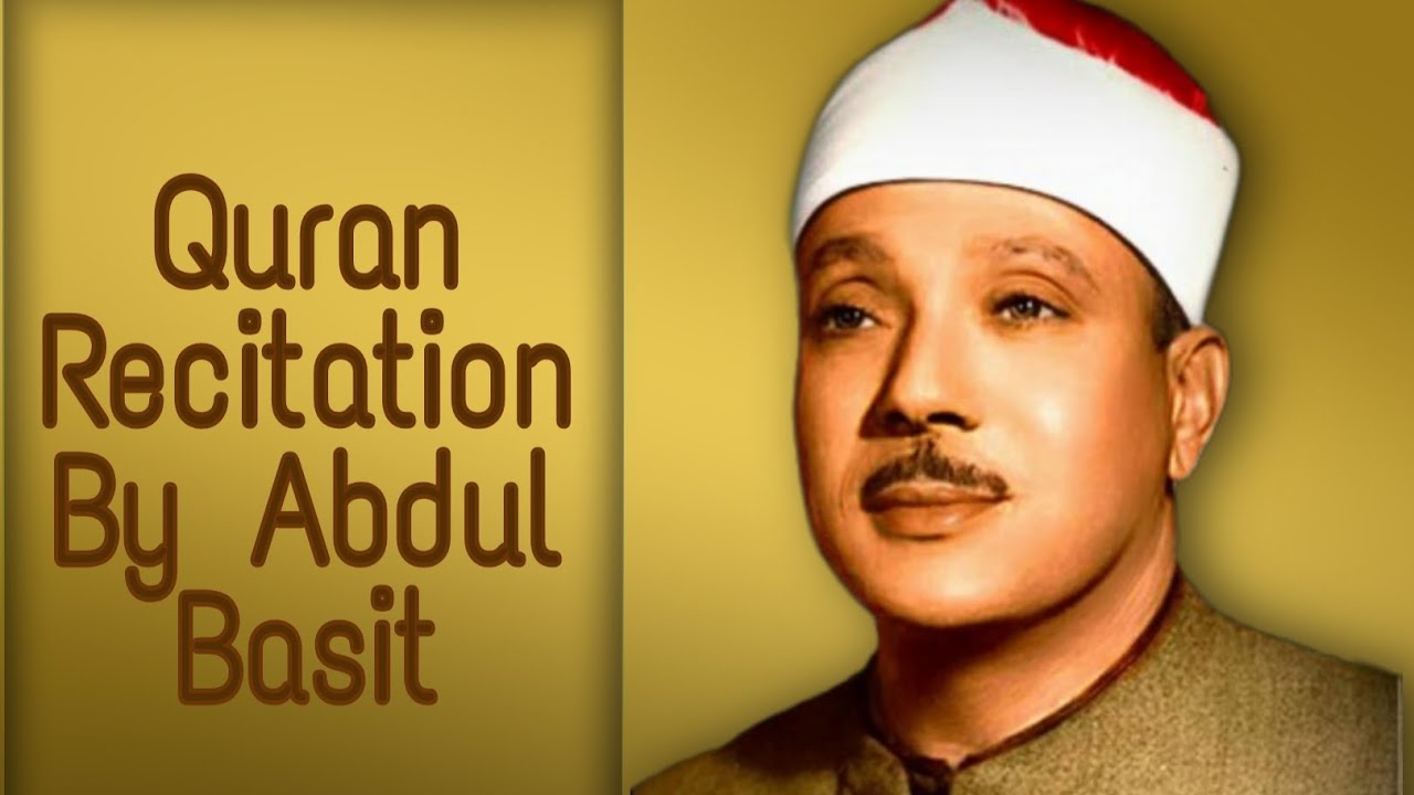 Quran recitation by Abdul basit - YouTube