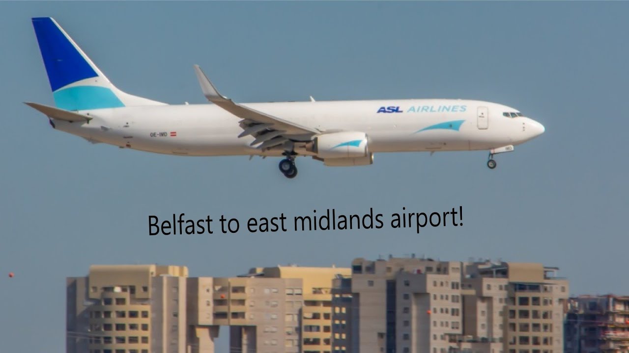 Live ASL Airlines Flight from Belfast to East Midlands | Real-Time ...