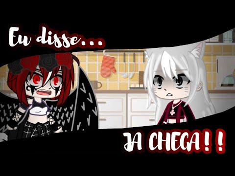 •Eu disse...JÁ CHEGA!! - Meme• |GC| Luna Gacha - YouTube