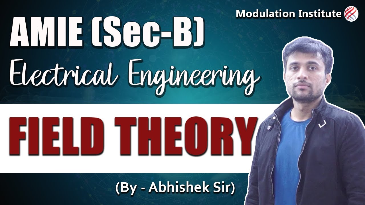 AMIE Circuit Field Theory Lecture For Electrical Engineering Best amie-circuit-field-theory-lecture-for-electrical-engineering-best