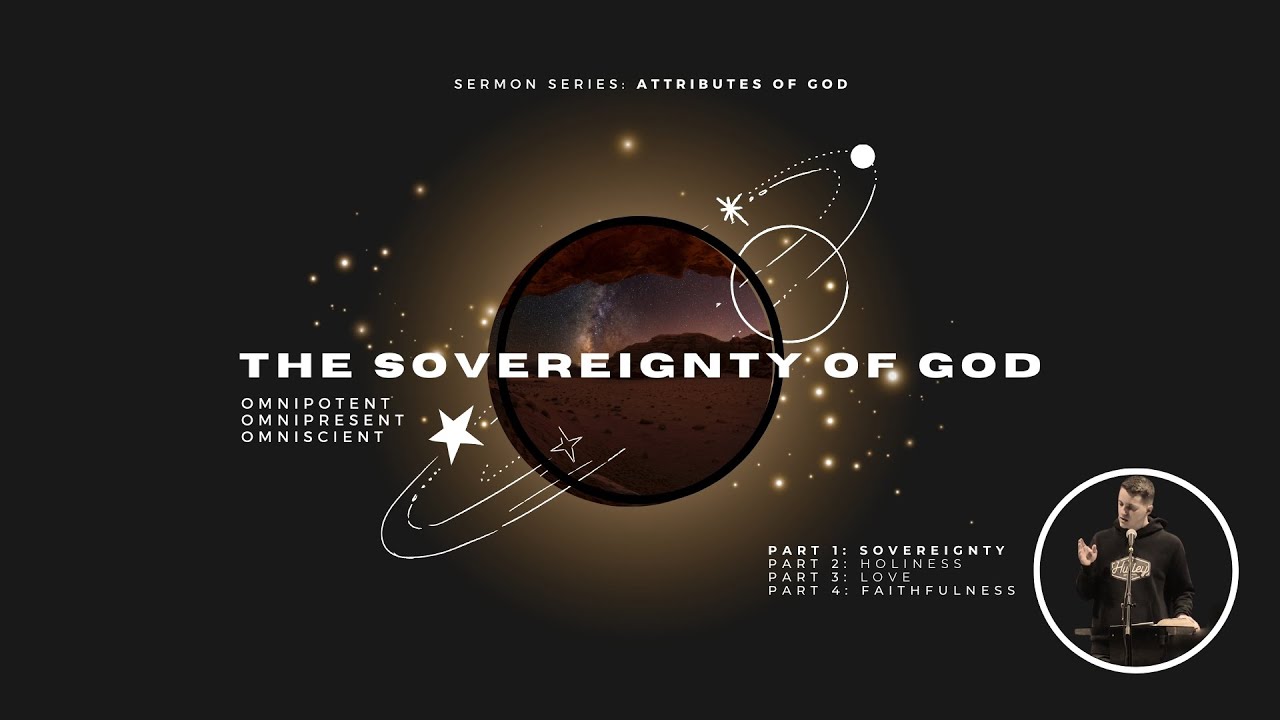 God is Sovereign | Attributes of God, Part 1 - YouTube