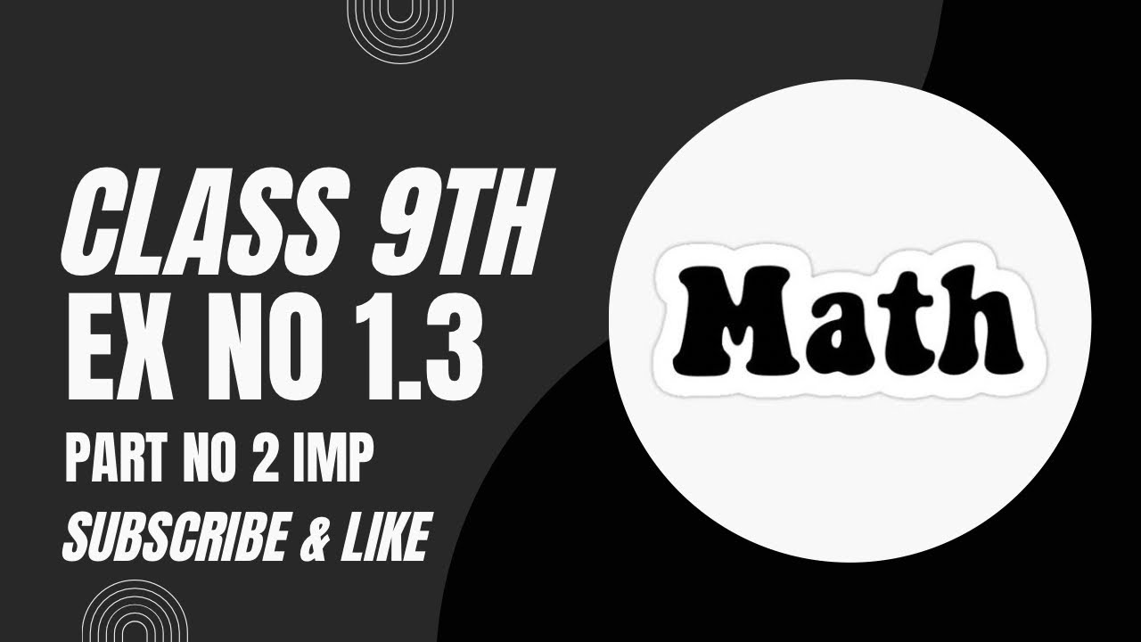 Class 9th Exercise no 1.3 Part 2 imp | Math’s Teacher - YouTube