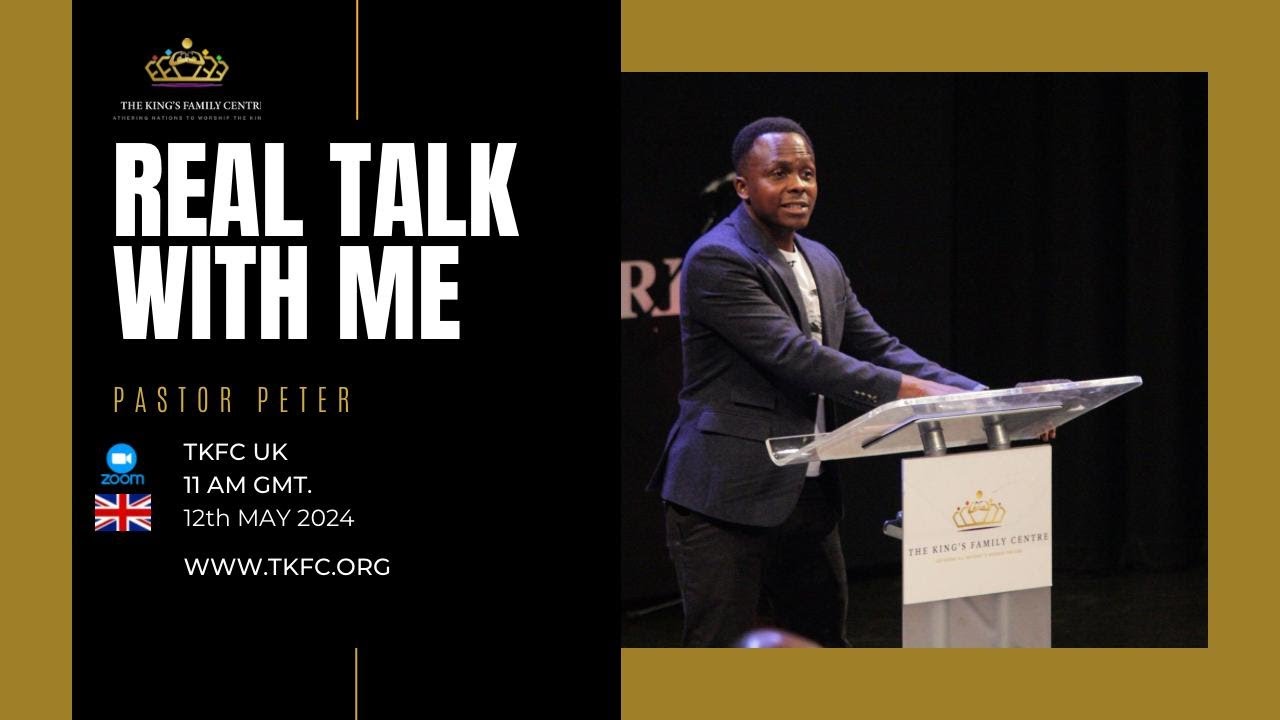 Real Talk With Me | Pastor Peter Olowe | 12th May 2024 - YouTube