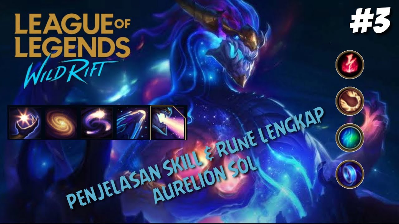 Penjelasan Lengkap Skill Dan Rune Aurelion Sol | League Of Legend Wild ...