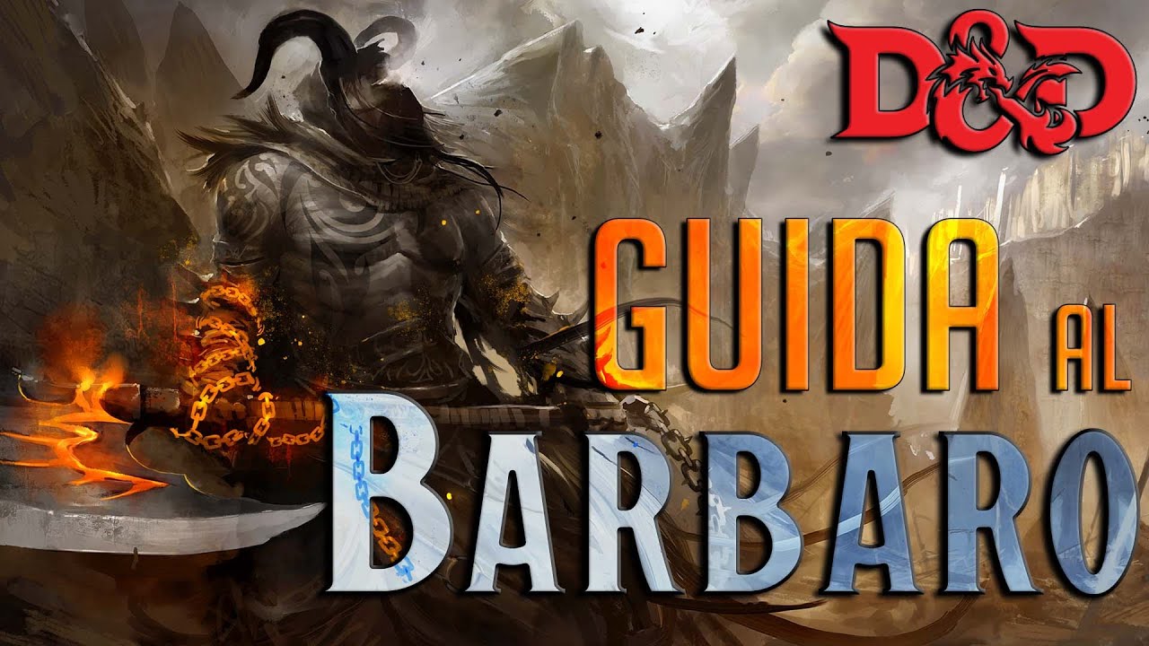 Il BARBARO - Guida alle Classi D&D 5e (EnciclopeD&D) - YouTube