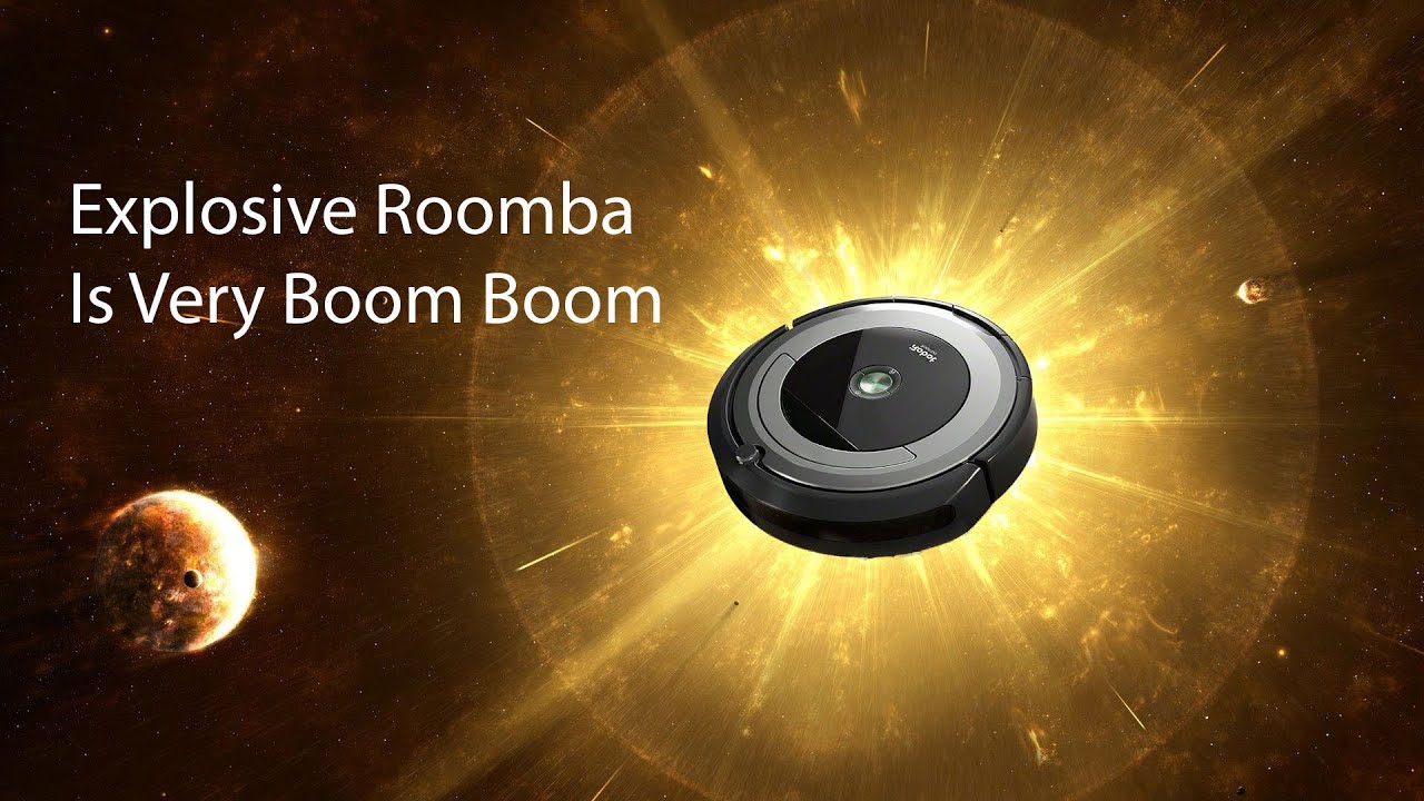 Exploding Roomba - YouTube