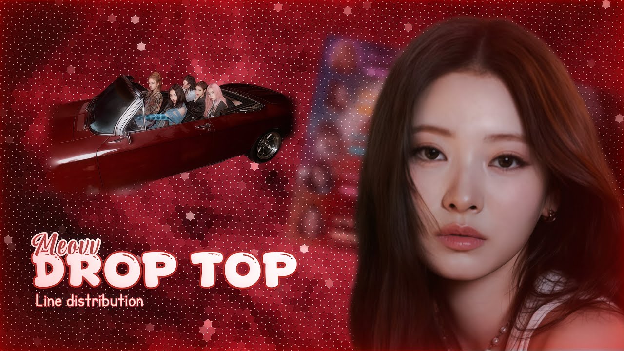 Meovv - Drop Top │ Line distribution - YouTube