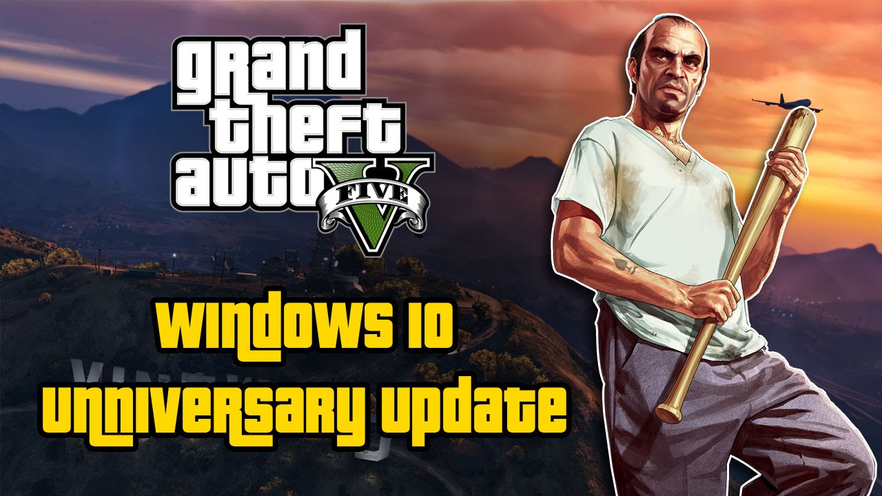 Grand Theft Auto V Old PC- Windows 10 Anniversary Update - Intel Core 2 ...