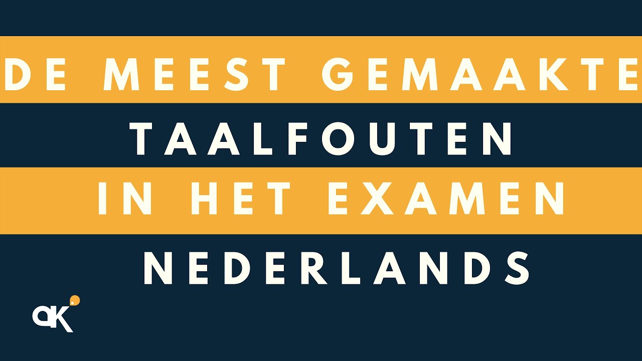 De meest gemaakte taalfouten in het examen Nederlands - YouTube