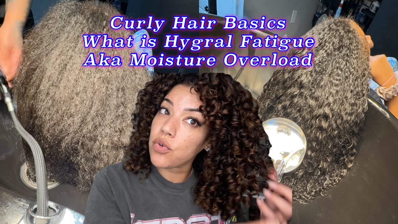 Curly Hair Basics: What is Hygral Fatigue/Moisture Overload & How to ...
