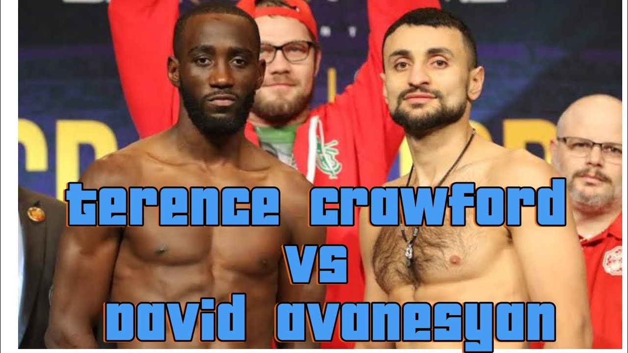 TERENCE CRAWFORD VS DAVID AVANESYAN - YouTube